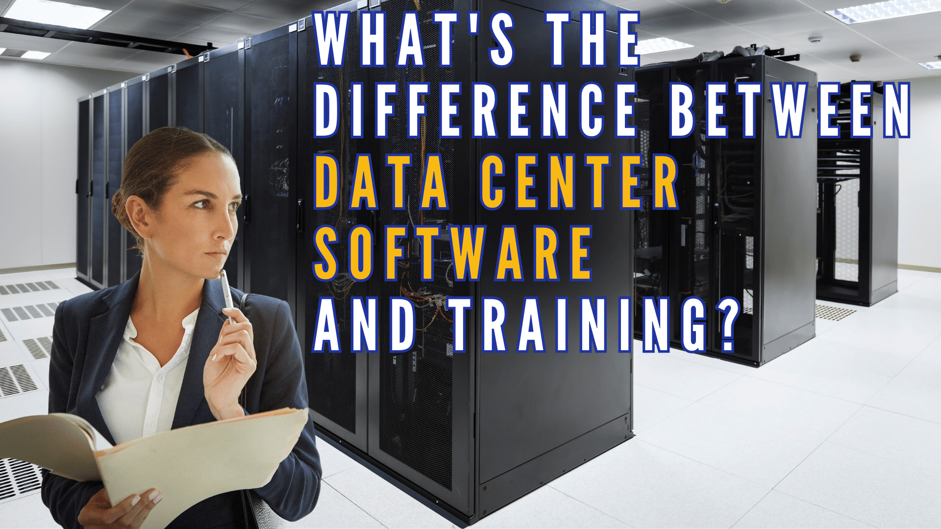 What's the Difference Between Data Center Software and Data Center Training?